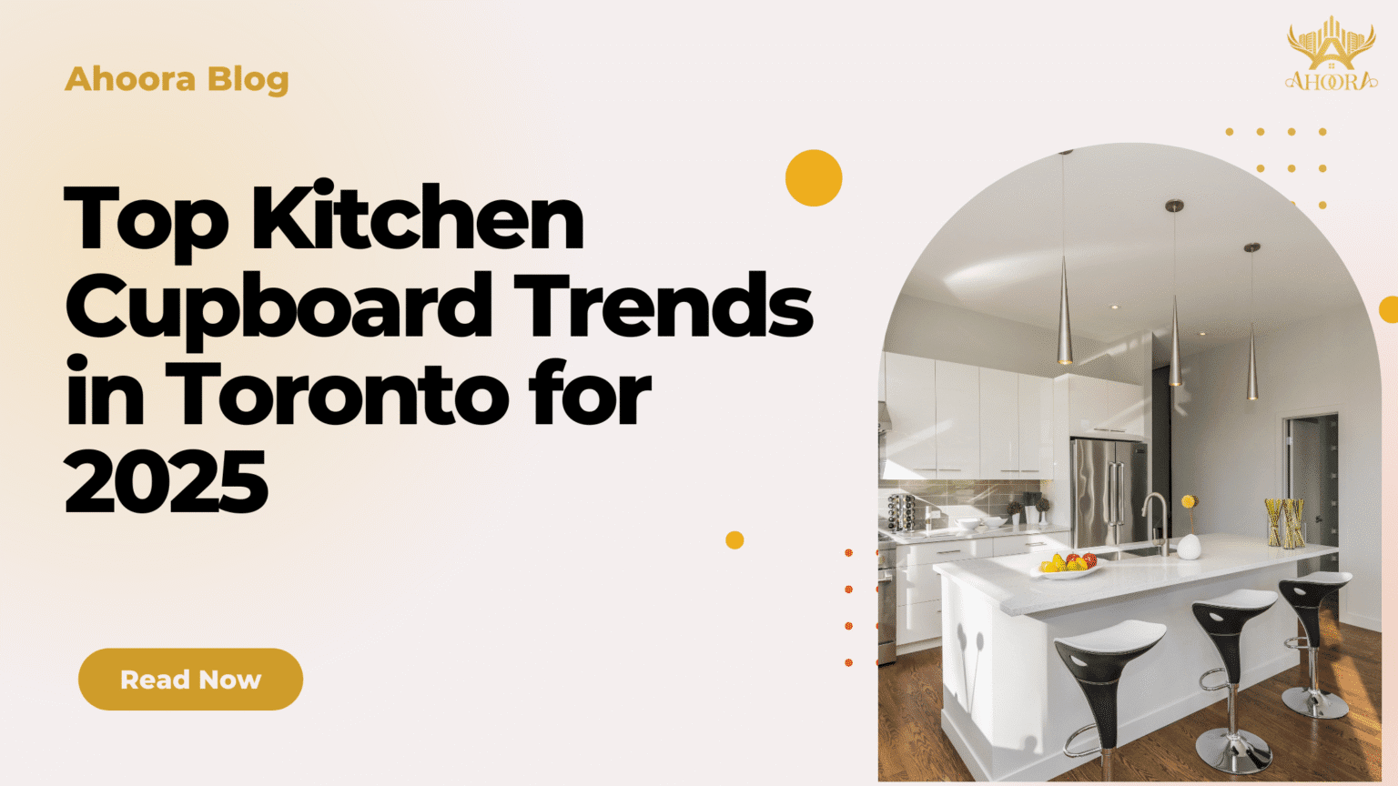 Top Kitchen Cupboard Trends in Toronto for 2025 | Ahoora Homes